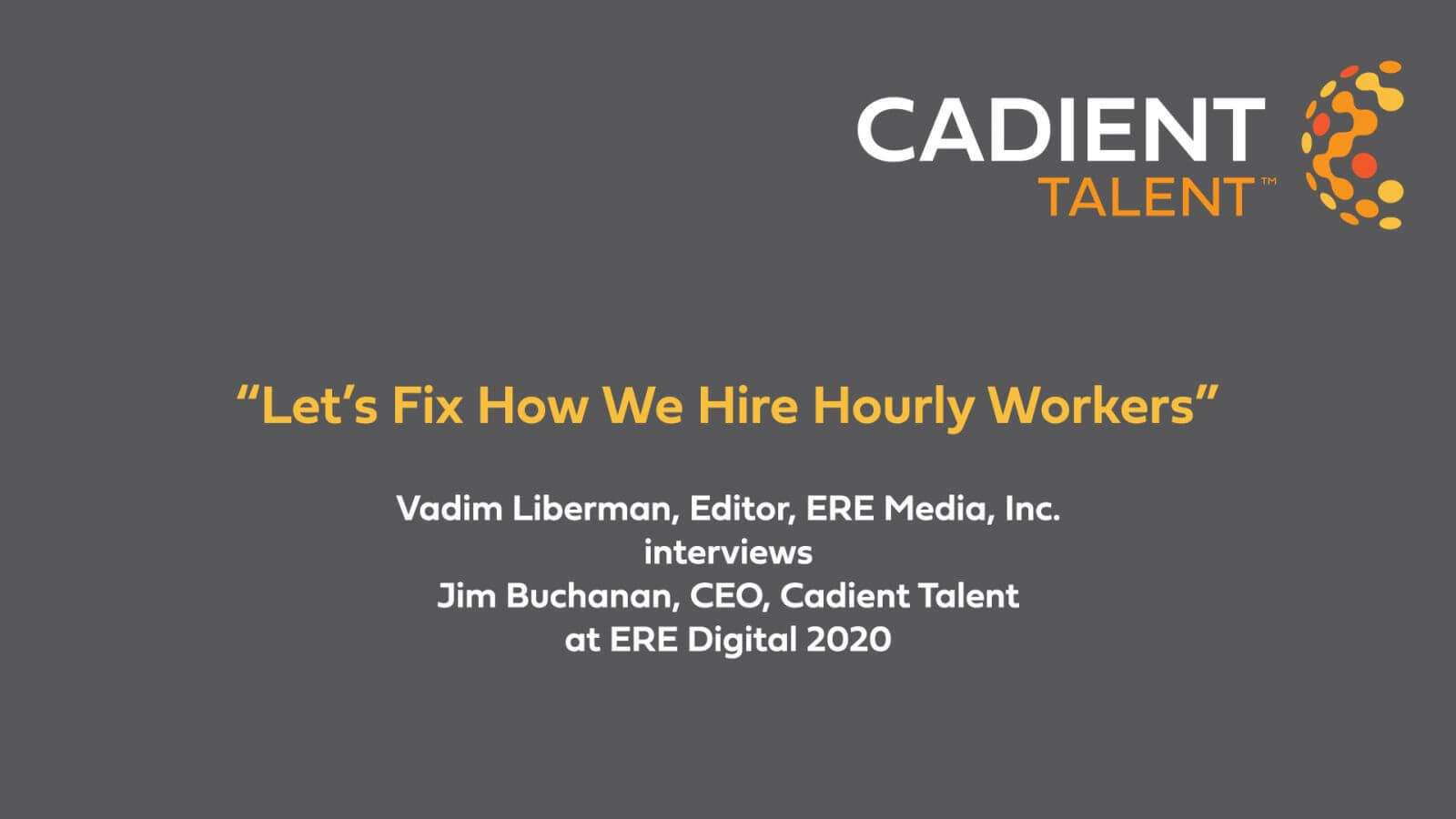 LET'S FIX HOW WE HIRE HOURLY WORKERS | Cadient